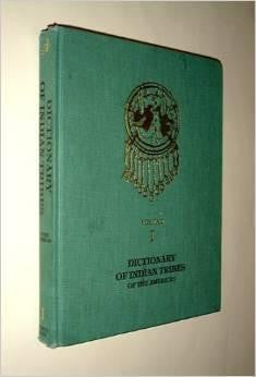 Dictionary of Indian Tribes of the Americas - Native American History ...